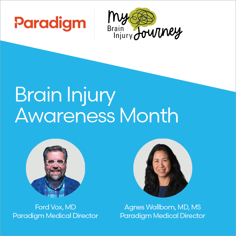 Paradigm Medical Directors Highlight Research and Education for Brain Injury Awareness Month ...
